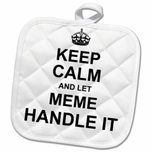 3d rose keep calm and let meme handle it-fun funny grandma grandmother gift pot holder, 8 x 8