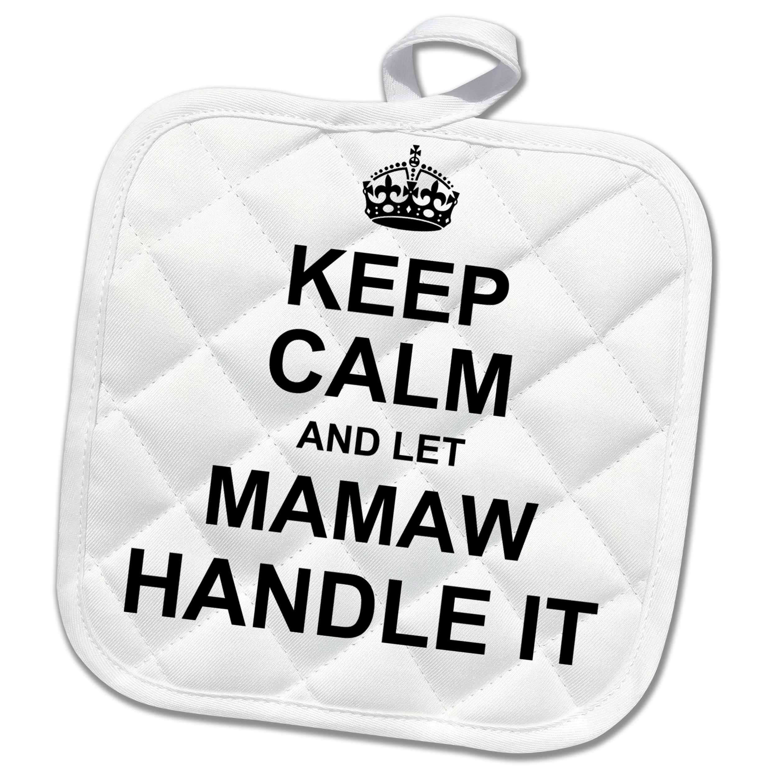 3D Rose Keep Calm and Let Mamaw Handle It-Fun Funny Grandma Grandmother Gift Pot Holder, 8 x 8