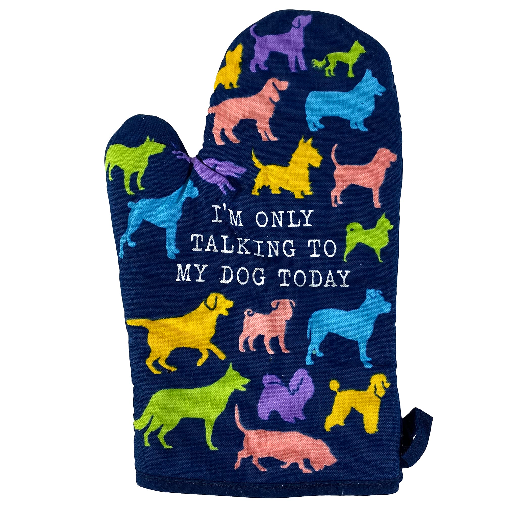 I'm Only Talking to My Dog Today Oven Mitt Funny Pet Puppy Animal Lover Graphic Kitchen Glove Funny Graphic Kitchenwear Funny Dog Novelty Cookware Navy Oven Mitt