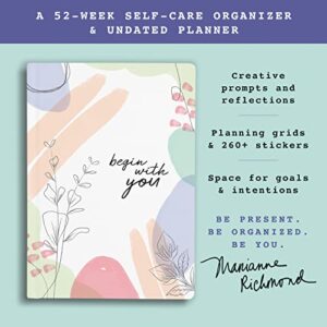 begin with you undated planner: 52-week daily organizer for busy women looking for more joy, presence, and self-discovery!