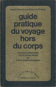 guide pratique du voyage hors du corps