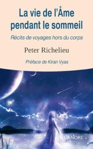 la vie de l'âme pendant le sommeil - récits de voyages hors du corps