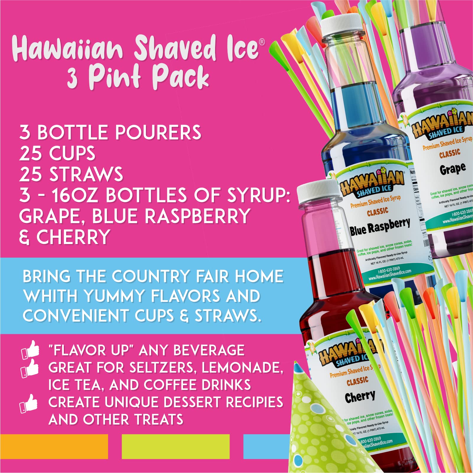 Hawaiian Shaved Ice Syrup Assortment with 3 - 16oz Bottles, 25 Snow Cone Cups, 25 Spoon Straws, and 3 Pouring Spouts. Flavors: Cherry, Blue Raspberry, and Grape. Allergy-friendly.