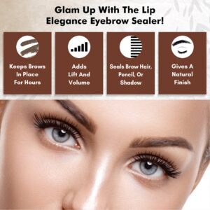 Lip Elegance Eyebrow Sealer - Clear Eyebrow Gel for Picture Perfect Eyebrows - Waterproof Eyebrow Brow Gel for Extreme Hold - 0.17 oz Eyebrow Setting Gel