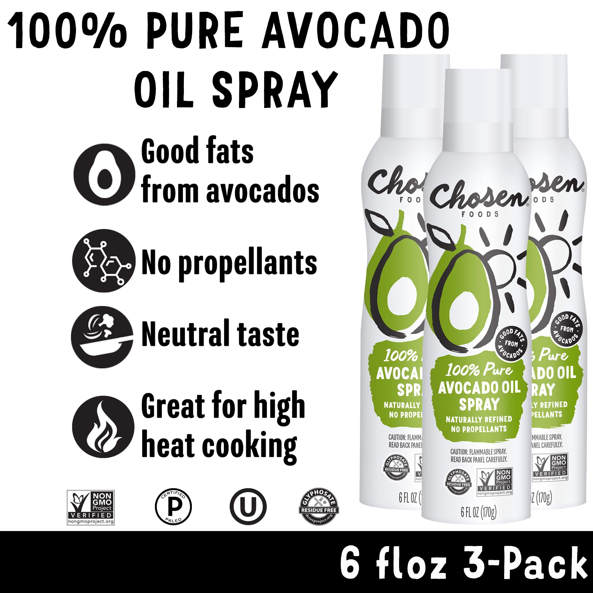 Chosen Foods 100% Pure Avocado Oil Spray, Keto and Paleo Diet Friendly, Kosher Cooking Spray for Baking, High-Heat Cooking and Frying (6 oz, 3 Pack)