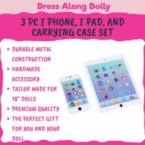 Dress Along Dolly 3pc Tech Set for American 18" Dolls w Cell Phone, Computer Tablet, and Accessory Bag- Premium Durable Metal Construction- Perfect Techie Girl Gift Set for Less