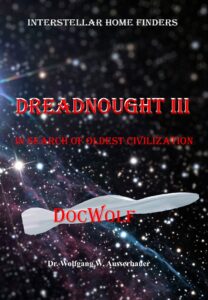 dreadnought iii: in search of oldest civilization (interstellar home finders book 9)