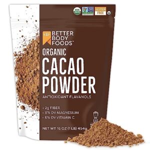 betterbody foods organic cacao powder, rich chocolate flavor, non-gmo, gluten-free, cocoa, 16 ounce, 1 lb bag