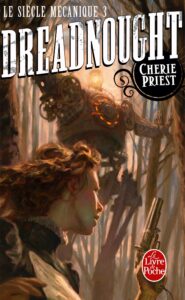 dreadnought (le siècle mécanique, tome 3) (french edition)