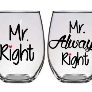 Gay Wedding, Engagement, Anniversary, Gift - Mr. Right, Mr. Always Right - Set of Two (2) Premium 21oz Stemless Wine Glasses