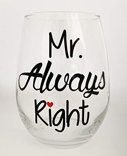 Gay Wedding, Engagement, Anniversary, Gift - Mr. Right, Mr. Always Right - Set of Two (2) Premium 21oz Stemless Wine Glasses