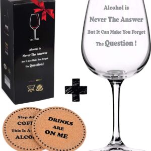 Vaci Funny Wine Glass with 2 Drink Coasters | Dishwasher Safe 15 Oz. Crystal Glass | Alcohol is Never The Answer | Fun Novelty Gift | Great for Bachelor's Parties, Birthdays, Restaurants, Bars & More