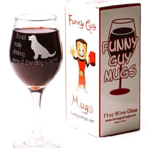 Funny Guy Mugs Dog Is Home Wine Glass, 11-Ounce - Fun Dog Lovers Wine Glasses with Sayings