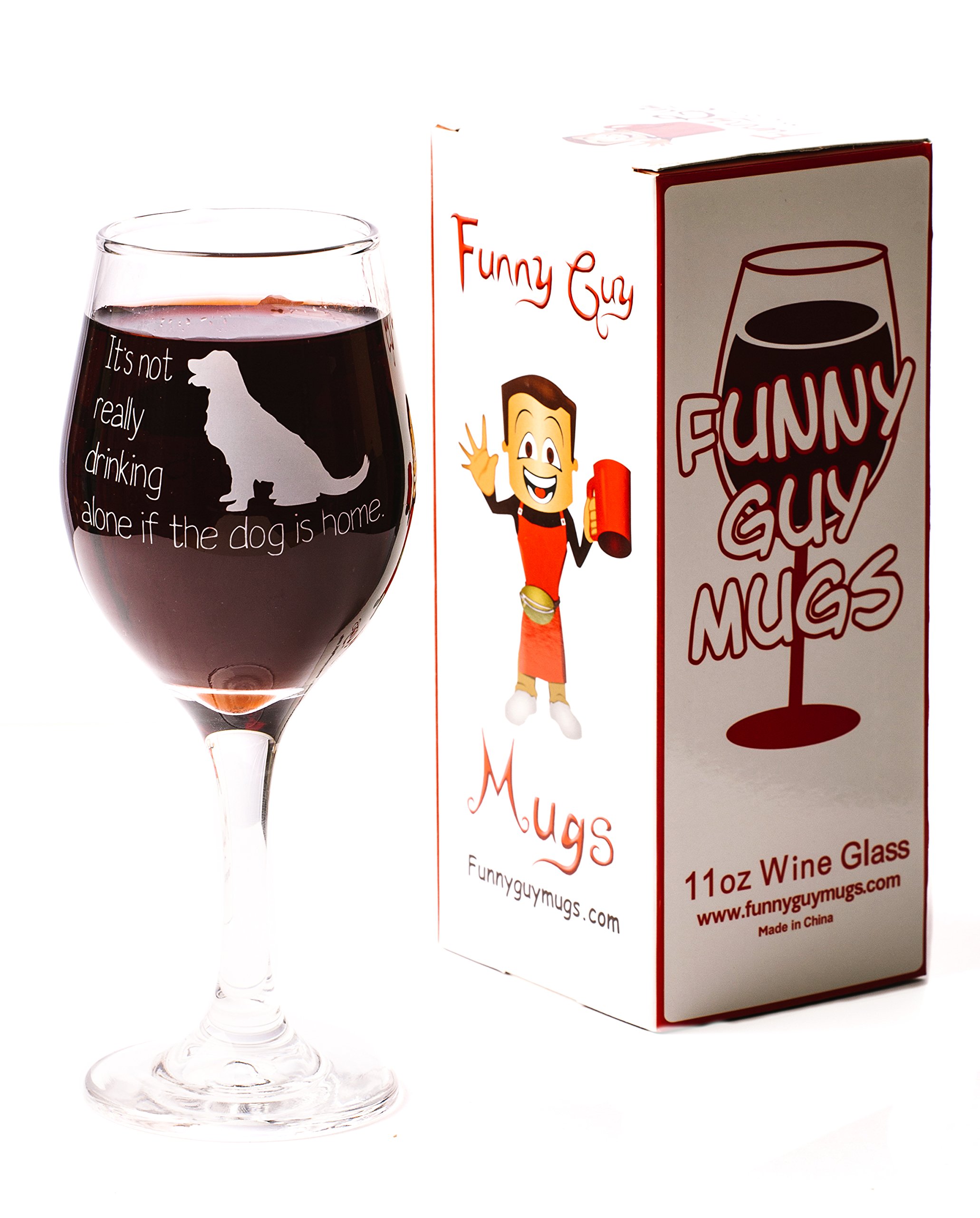 Funny Guy Mugs Dog Is Home Wine Glass, 11-Ounce - Fun Dog Lovers Wine Glasses with Sayings