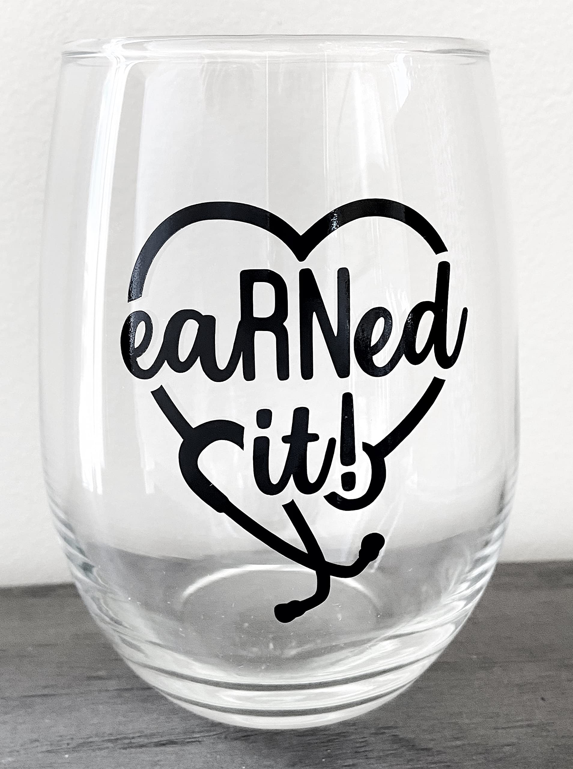 Nurse Wine Glass - Cute RN Gift Graduation Present, Registered Nurse RN Retirement Gift Appreciation - EaRNed It! - Premium 21oz Stemless Wine Glass