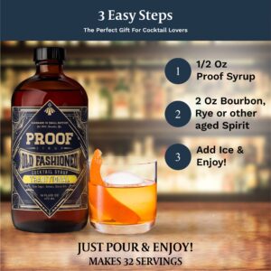 Proof Syrup Traditional Old Fashioned Cocktail Mixer (16 Ounces) | Makes 32 Cocktails | All Natural Hand-Crafted Old Fashioned Syrup w/Real Bitters & Organic Sugar