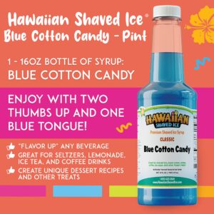 Hawaiian Shaved Ice Syrup Pint, Blue Cotton Candy Flavor, Great For Slushies, Italian Soda, Popsicles, & More, No Refrigeration Needed, Contains Nuts, Soy, Wheat, Dairy, Starch, Flour, or Egg Products