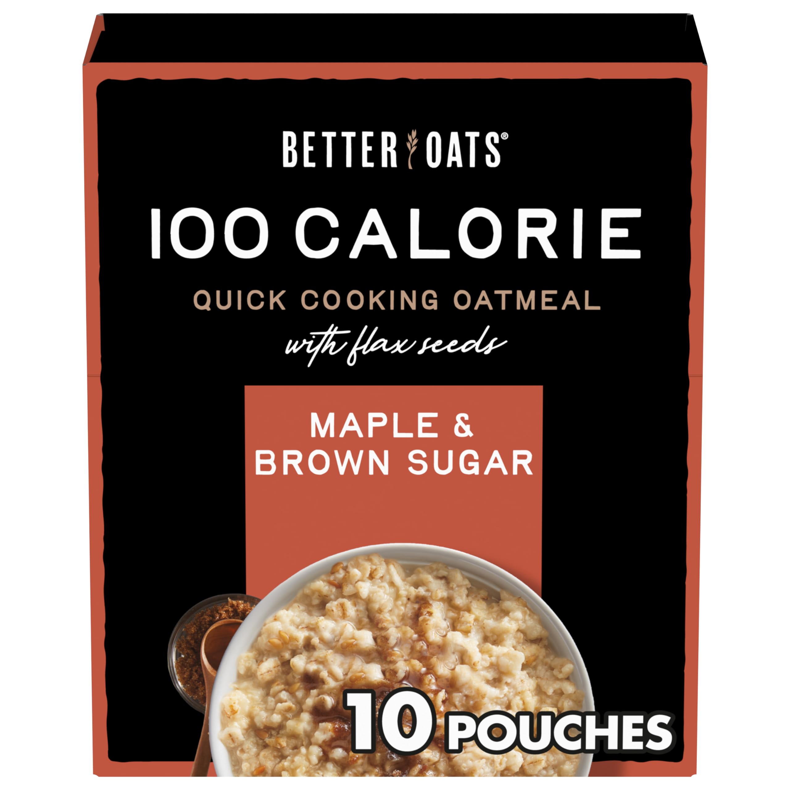 Better Oats 100 Calorie Maple and Brown Sugar Oatmeal Packets, 100 Calorie Oatmeal Pouches, 90 Second Instant Oatmeal with Flax Seeds and Rolled Oats, Pack of 6, 9.8 OZ Pack