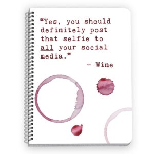 bad advice from wine - funny notebook with wine quotes - you should post that selfie on all your social media!