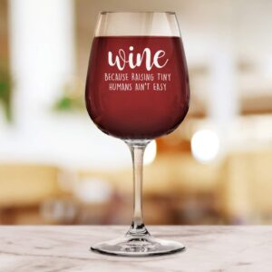 Raising Tiny Humans Funny Mom Wine Glass - Wine Gifts for Women, Wife, Mom - Unique Wife, Mom Gift from Husband, Him, Kids - Fun Gag Birthday Present Idea for New Mom, Mother, Daughter, Her