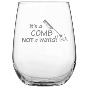 laser etchpressions it's a comb not a wand stemless wine glass - engraved beautician gift • present for her • birthday • mother's day • hairdresser gift