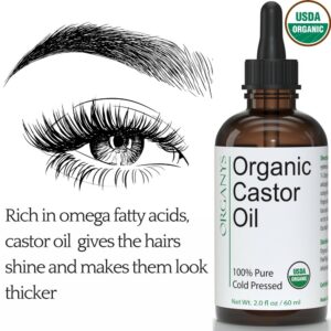 Organys Organic Castor Oil 2oz, For Longer Fuller Thicker Looking Hair Eyelashes & Eyebrows Enhances The Appearance Of Natural Lash & Brow Growth. Serum Comes With Eyeliner & Mascara Brushes