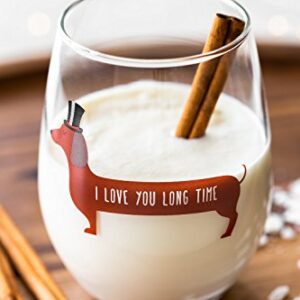 Drinking Divas - I Love You Long Time - 15oz Stemless Dachshund Dog Wine Glass – Birthday Mother's Dayand Christmas Weiner Dog Gifts | Funny Wine Glasses with Sayings for Dog Lovers