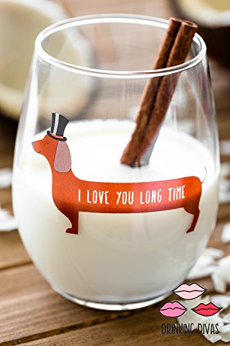 Drinking Divas - I Love You Long Time - 15oz Stemless Dachshund Dog Wine Glass – Birthday Mother's Dayand Christmas Weiner Dog Gifts | Funny Wine Glasses with Sayings for Dog Lovers