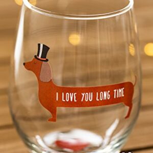 Drinking Divas - I Love You Long Time - 15oz Stemless Dachshund Dog Wine Glass – Birthday Mother's Dayand Christmas Weiner Dog Gifts | Funny Wine Glasses with Sayings for Dog Lovers