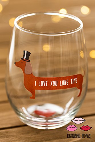 Drinking Divas - I Love You Long Time - 15oz Stemless Dachshund Dog Wine Glass – Birthday Mother's Dayand Christmas Weiner Dog Gifts | Funny Wine Glasses with Sayings for Dog Lovers