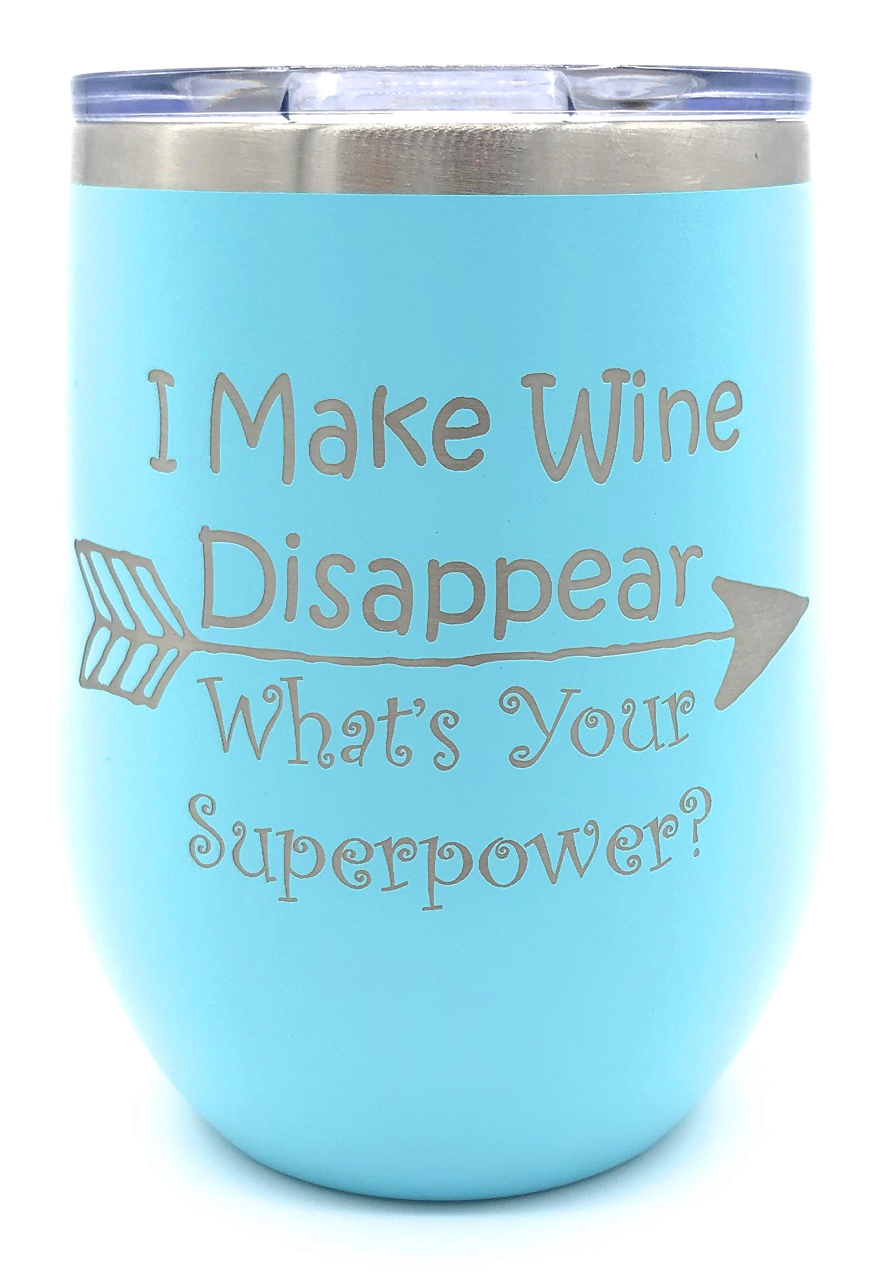 Insulated Wine Tumbler, I Make Wine Disappear, Laser Engraved, Stemless Wine Tumbler, Funny, 12oz Insulated Tumbler, Stainless Steel, Double Wall