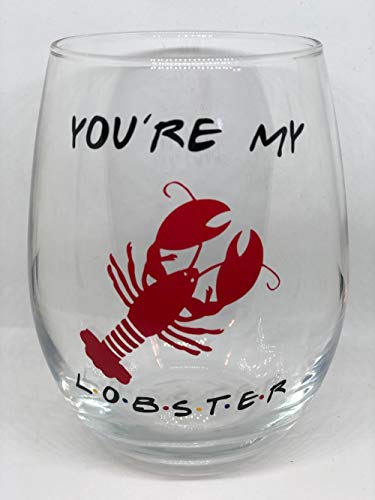 You're My Lobster Friends Inspired Stemless Wine Glass