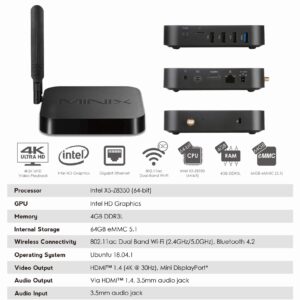 MINIX NEO Z83-4U, Fanless Mini PC Ubuntu 18.04.1 Pre-Installed [4GB/64GB eMMC 5.1/ VESA Mount/Dual-Band Wi-Fi/Gigabit Ethernet/4K/Mini DP/Auto Power On]. Sold Directly Technology Limited.