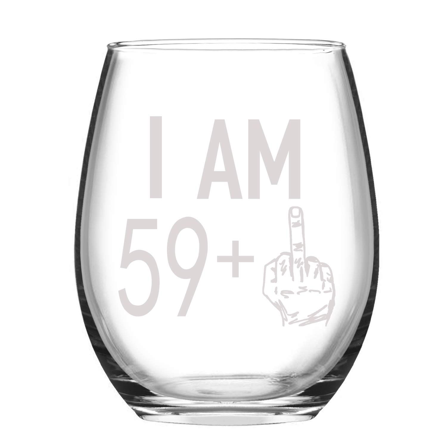 Wine Glass 59 + One Middle Finger 60th Birthday Gift for Men Women Funny Stemless Wine Glass Unique Gifts for Friend Wine Lover Turning 60 Perfect Party Decoration Big Capacity Better Sober Up 15Oz