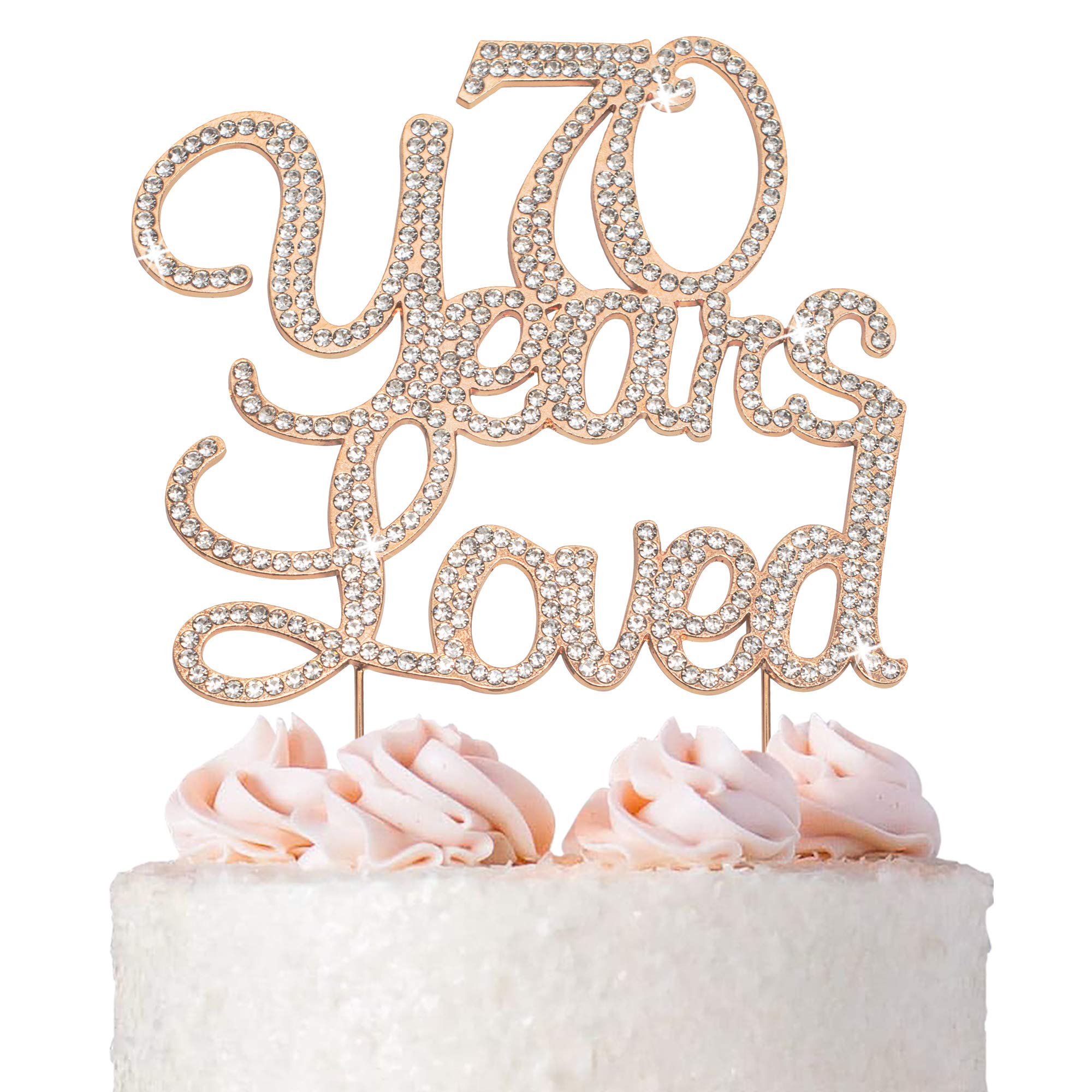 70 Cake Topper - Premium Rose Gold Metal - 70 Years Loved - 70th Birthday Party Sparkly Rhinestone Decoration Makes a Great Centerpiece - Now Protected in a Box