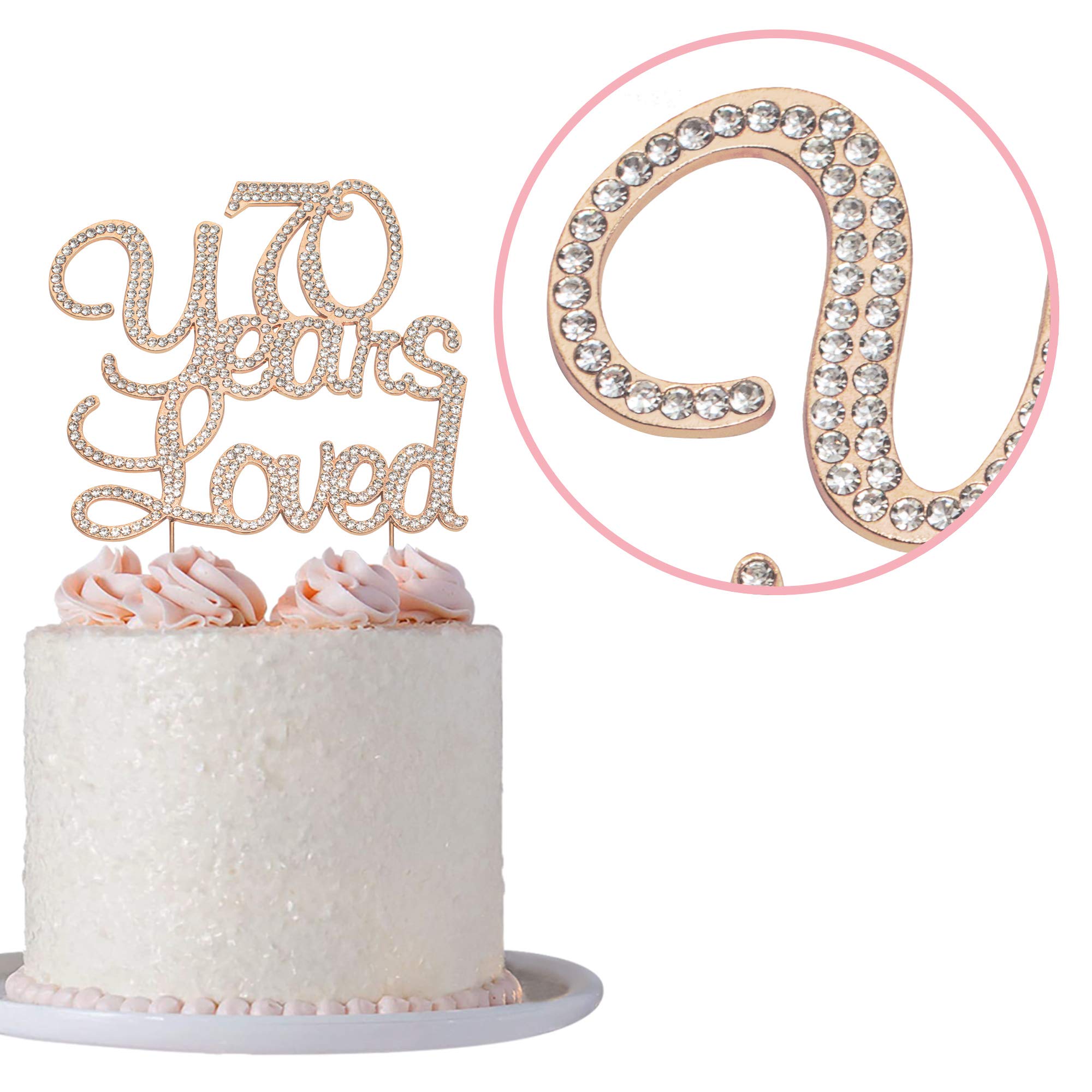 70 Cake Topper - Premium Rose Gold Metal - 70 Years Loved - 70th Birthday Party Sparkly Rhinestone Decoration Makes a Great Centerpiece - Now Protected in a Box