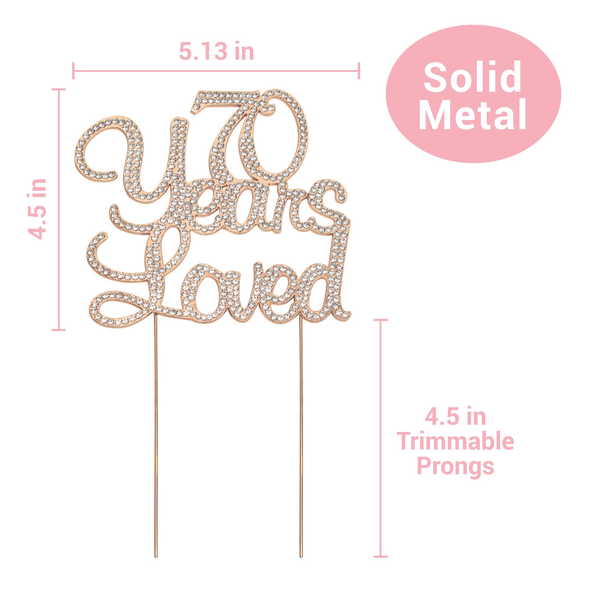 70 Cake Topper - Premium Rose Gold Metal - 70 Years Loved - 70th Birthday Party Sparkly Rhinestone Decoration Makes a Great Centerpiece - Now Protected in a Box