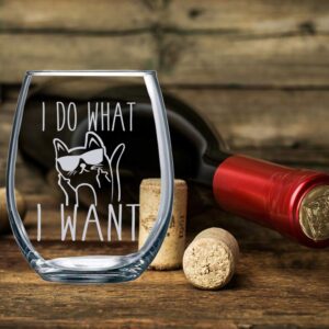 I Do What I Want - Funny 15oz Stemless Crystal Wine Glass - Fun Wine Glasses with Sayings Gifts for Women