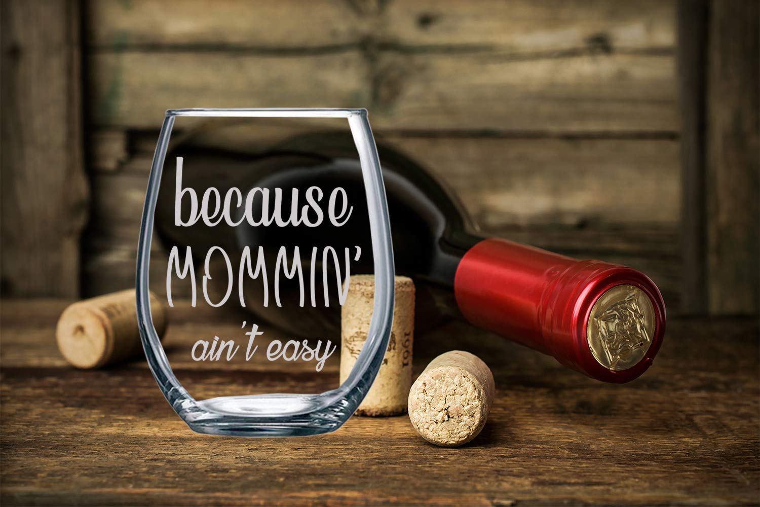 Because Mommin Ain’t Easy Funny 15oz Stemless Crystal Wine Glass - Fun Wine Glasses with Sayings Idea for Women