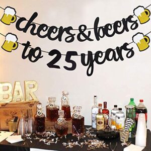 25th Birthday Decorations Cheers and Beers to 25 Years Banner Black Glitter Happy Birthday Wedding Anniversary Party Supplies