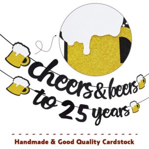 25th Birthday Decorations Cheers and Beers to 25 Years Banner Black Glitter Happy Birthday Wedding Anniversary Party Supplies