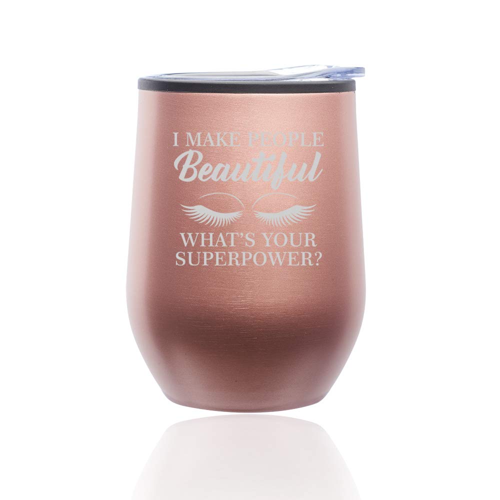 Stemless Wine Tumbler Coffee Travel Mug Glass With Lid I Make People Beautiful What's Your Superpower Lash Makeup Artist Esthetician (Rose Gold)