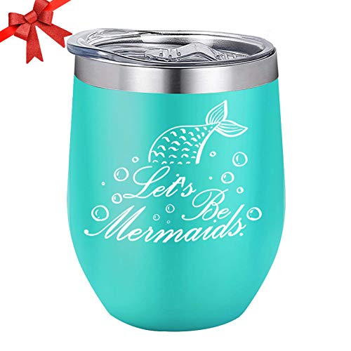 BOENFU Insulated Wine Tumbler, Friendship Gifts, Let's Be Mermaids Insulated Wine Tumbler, Birthday Gifts, Reusable Cup Personalized Gifts, 12oz, Mint Green