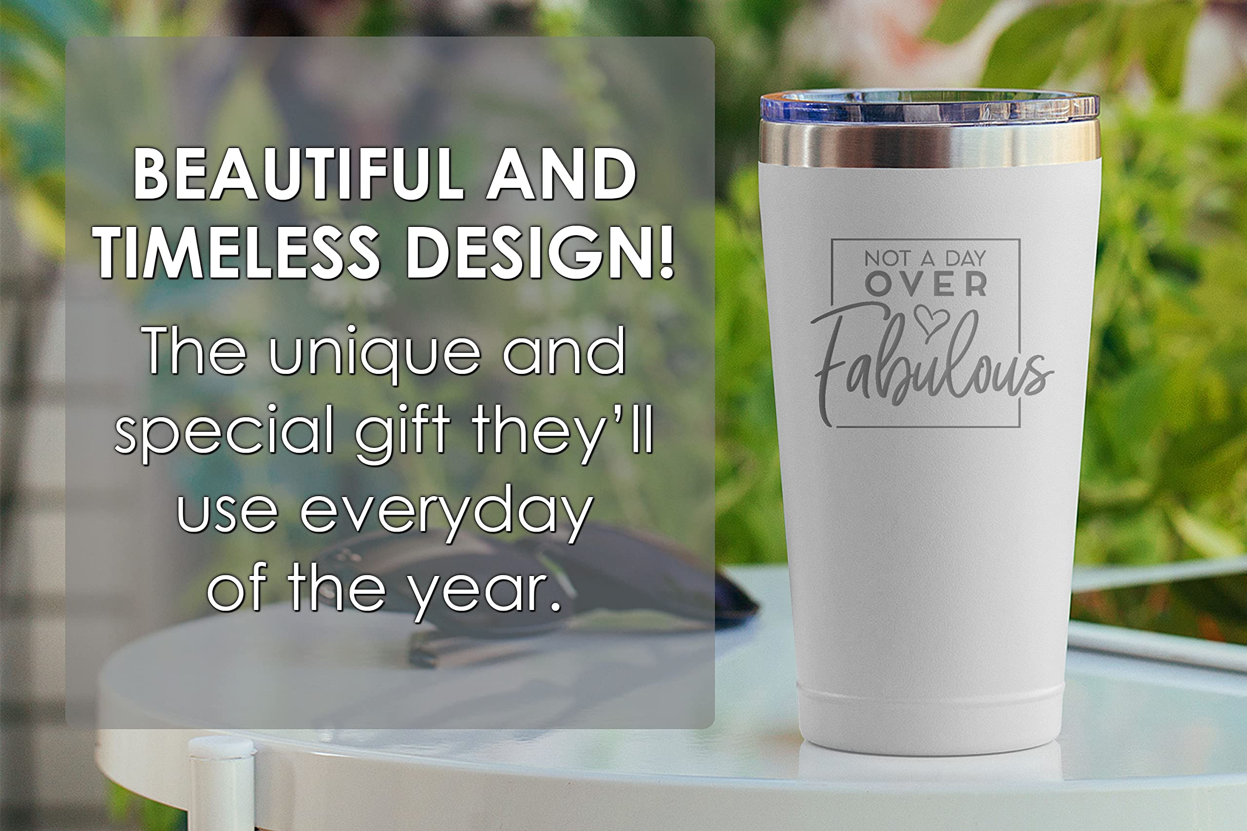 Sodilly Insulated Stainless Steel Tumbler - Keeps Beverages Hot or Cold - Ideal Birthday Cups for Women - Perfect for Women's Birthday Celebrations - Not a Day Over Fabulous Tumbler - 16 oz White