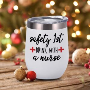 Nurse Ideas for Women, Safety 1st Drink with a Nurse Wine Tumbler, Idea for Women Frineds Girlfriend Nurse New Nurse Doctor Nurse's Day Nurse Graduation, 12 Oz Stainless Steel Insulated Wine Tumbler