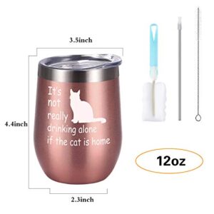 GINGPROUS Cat Lover Gifts for Women, It's not Really Drinking Alone if the Cat is Home Wine Tumbler, Funny Birthday Gifts for Women Cat Mom Cat Lover Cat Lady