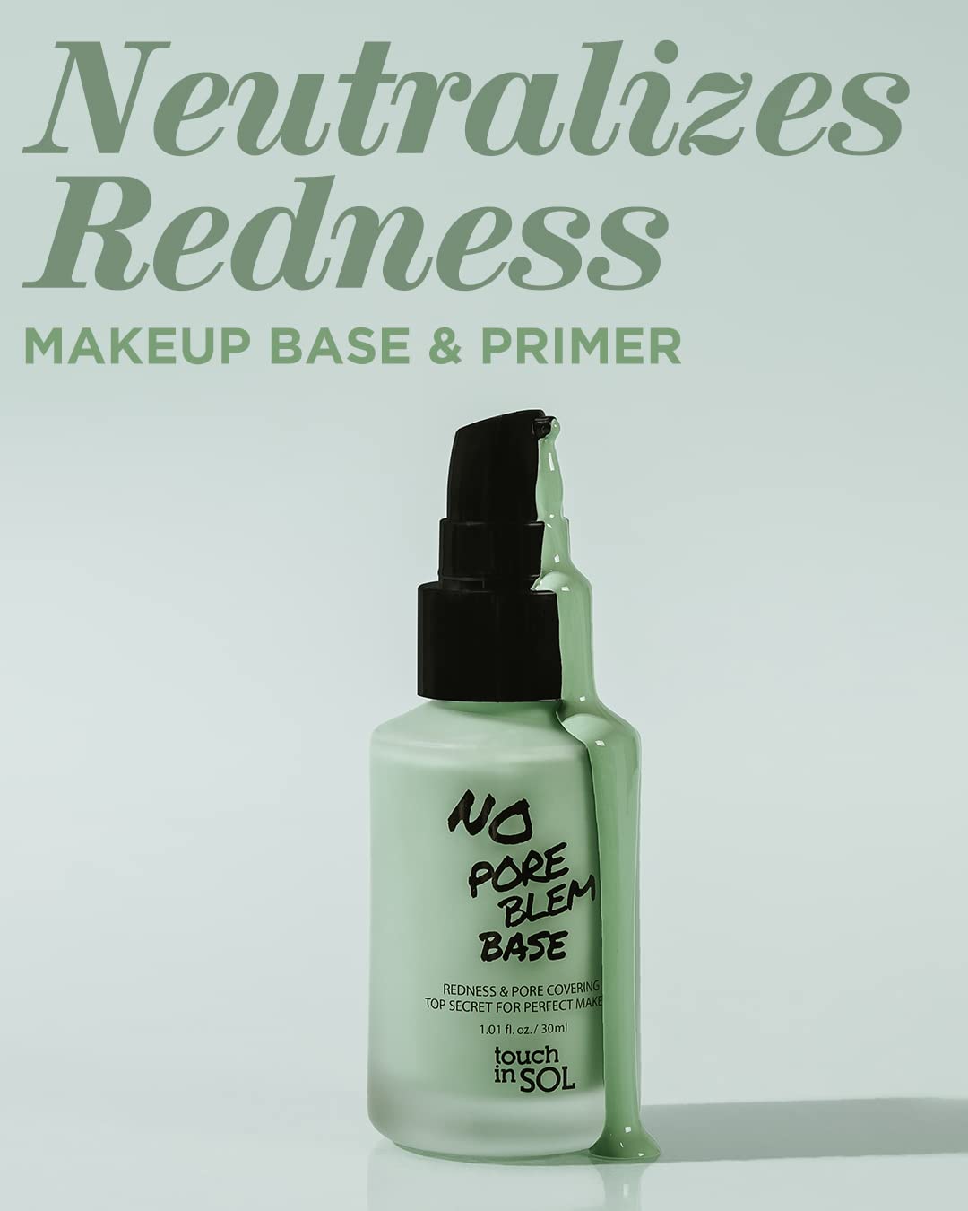 TOUCH IN SOL Redness Correcting Base Primer 1.01 fl.oz. - Pore Minimizing Green Toned Makeup Base - Tone Neutralizing before Foundation - Minimize Rosacea, Redness - No Pore Blem Primer Base