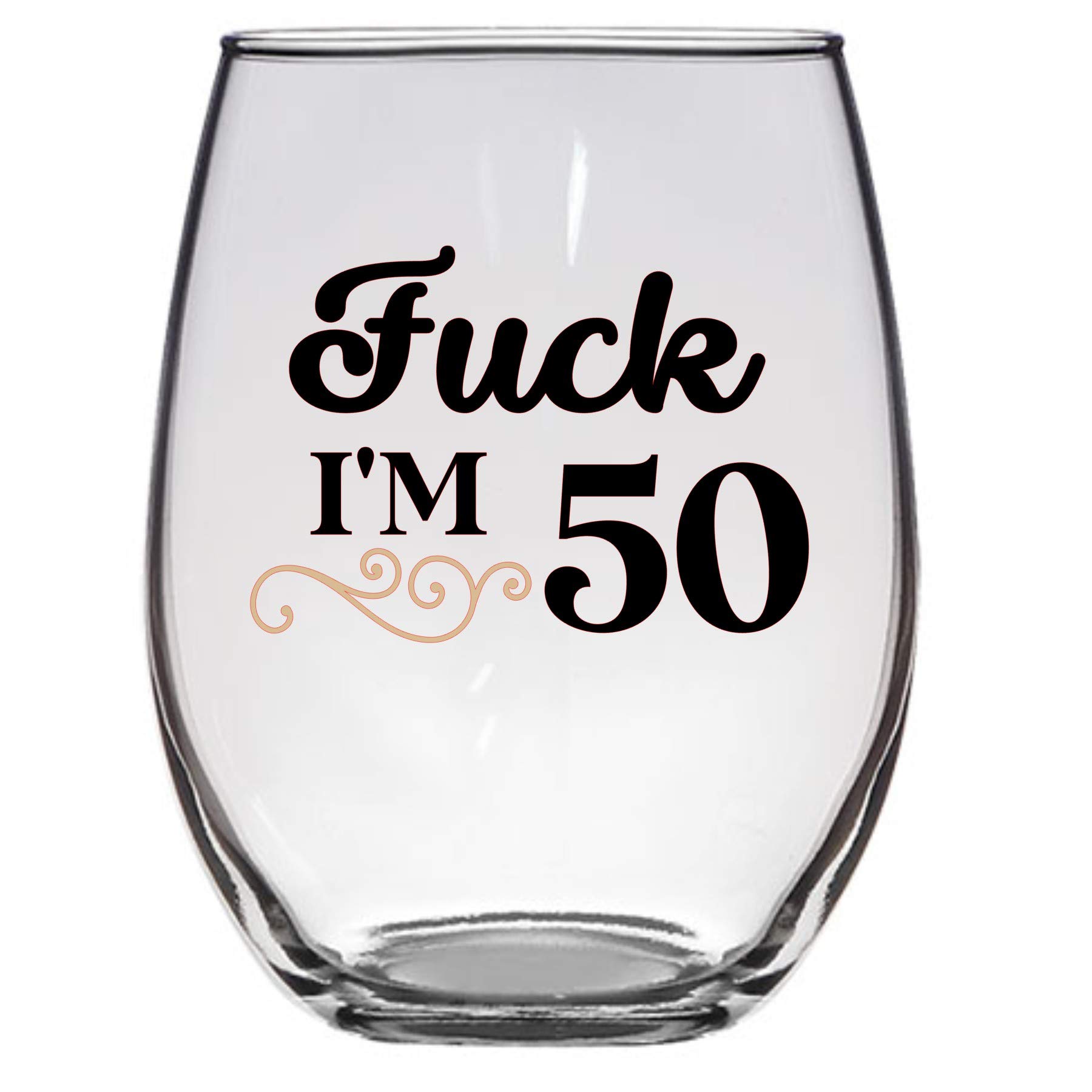 Fuck I'm 50, 21 Oz, Wine Glass, 50th Birthday, Birthday Wine Glass