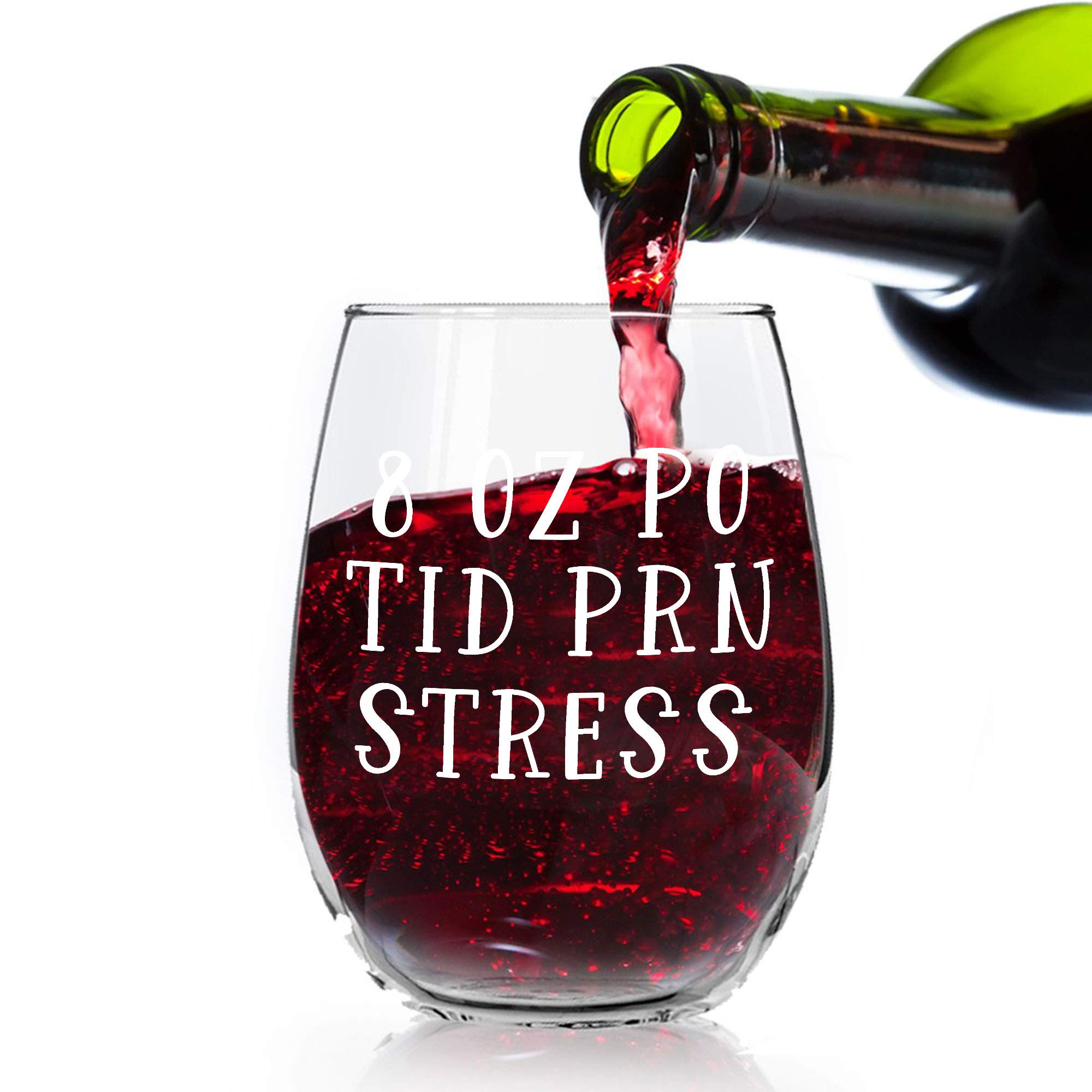 YouNique Designs 8oz PO TID PRN Stress Wine Glass, 15 Ounces, RN Stemless Wine Glasses for Nurse Wine Glass