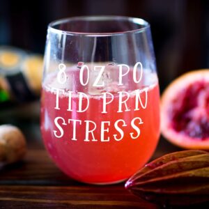 YouNique Designs 8oz PO TID PRN Stress Wine Glass, 15 Ounces, RN Stemless Wine Glasses for Nurse Wine Glass